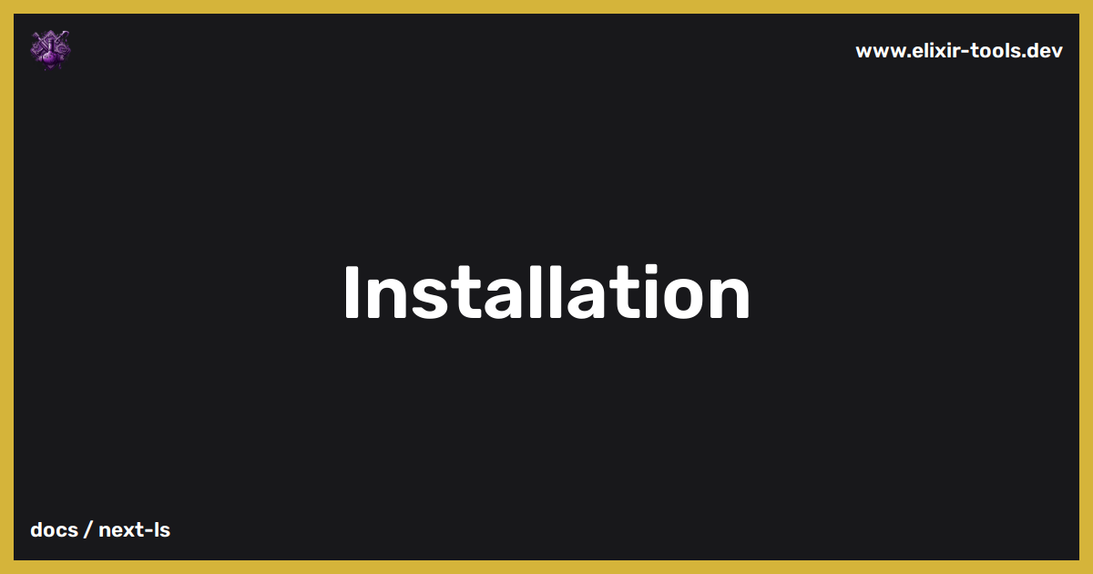 Installation | elixir-tools
